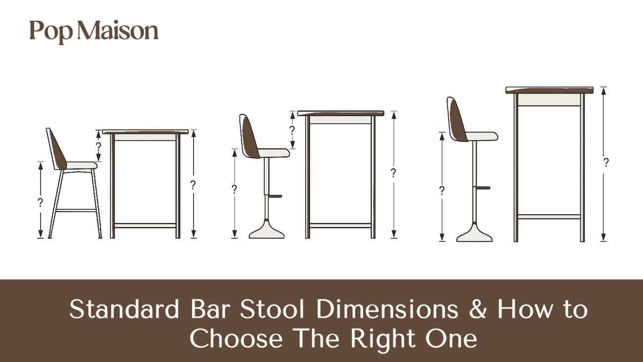 Standard Bar Stool Dimensions & How to Choose The Right One