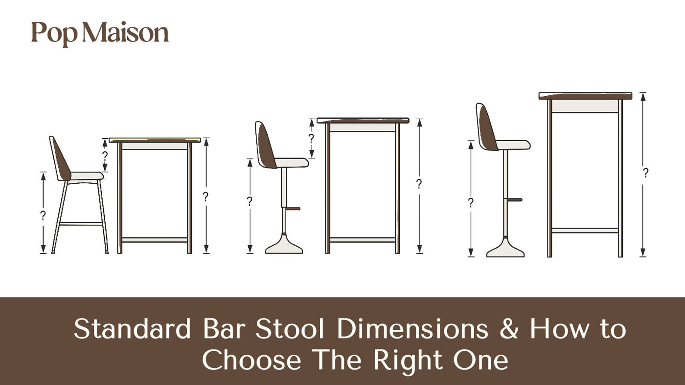 Standard Bar Stool Dimensions & How to Choose The Right One