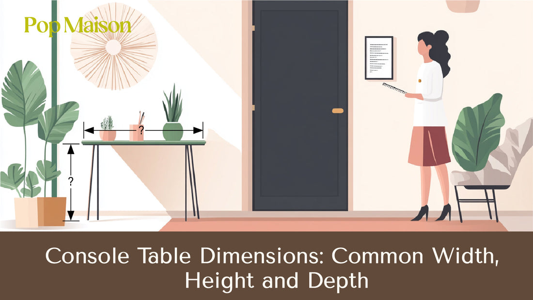 Console Table Dimensions: Common Width, Height and Depth
